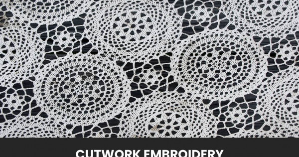 Cutwork Embroidery