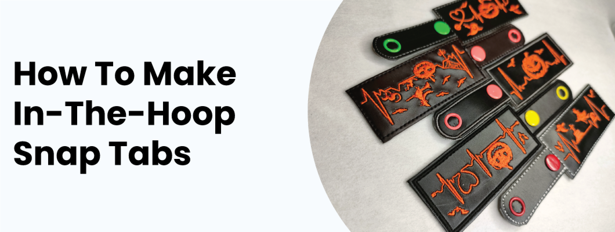 How To Make In-The-Hoop Snap Tabs - Falcon Embroidery
