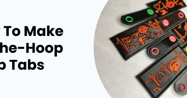How To Make In-The-Hoop Snap Tabs - Falcon Embroidery