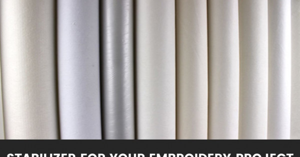 Choosing the Perfect Stabilizer for your Embroidery Project
