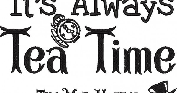 Its Always Tea Time