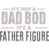 Not A Dad Bod Quote Embroidery Design
