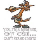 CSI Member Funny Quote Embroidery Design