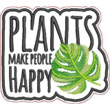 Plants Make People Happy Embroidery Design