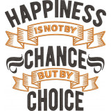 Happiness is a Choice Quote Embroidery Design