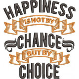 Happiness is a Choice Quote Embroidery Design