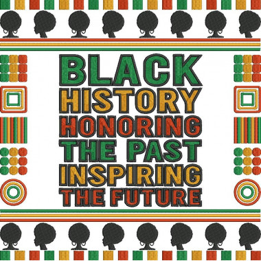 Black History Month Celebration Embroidery Design