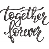Together Forever Embroidery Design