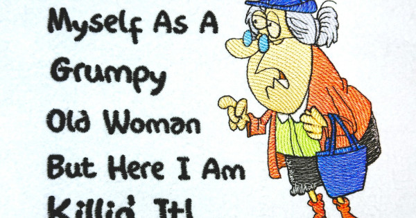 Funny Grumpy Old Woman Embroidery Design