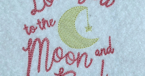 Love You To The Moon And Back Embroidery Design - Instant Download