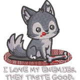 I Love my Enemies Funny Wolf Quote